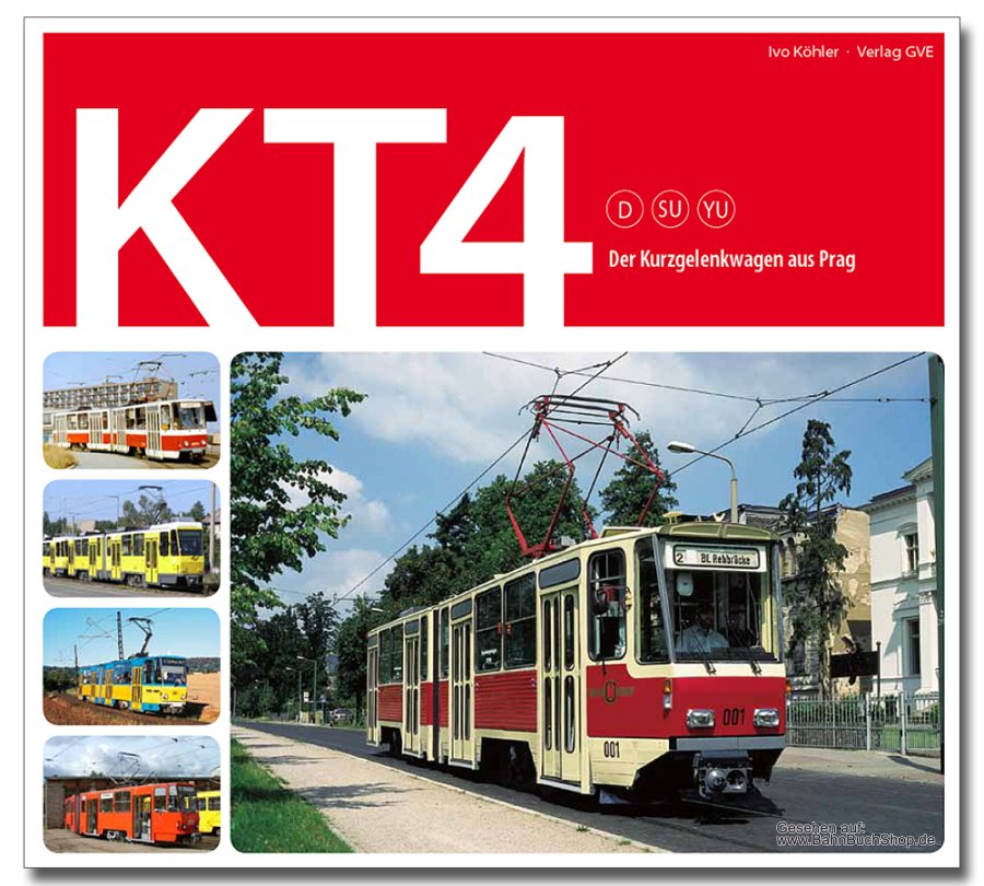Umfassende Darstellung der Tatra KT4 & KT4d Straßenbahn - BahnBuchSho ...
