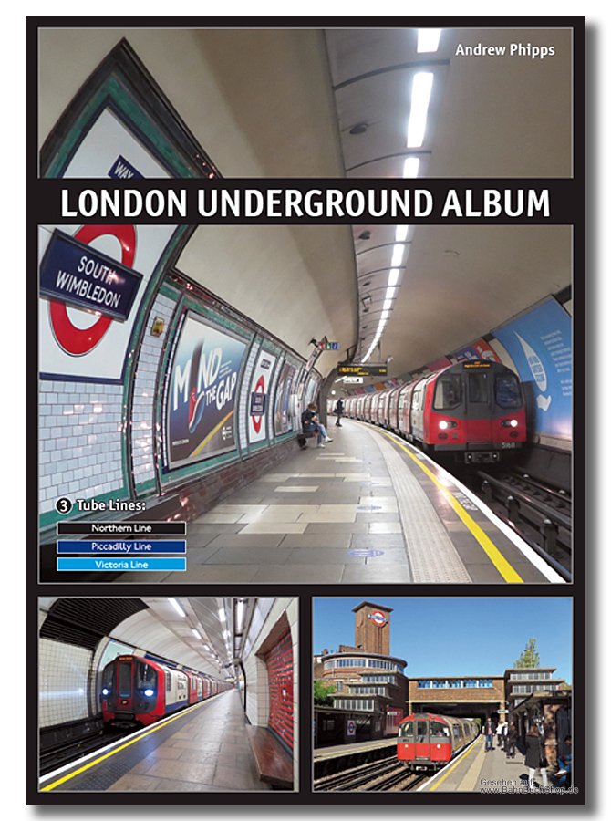 Buch: London Underground Album 3 | Tube Lines - BahnBuchShop.de Büche ...